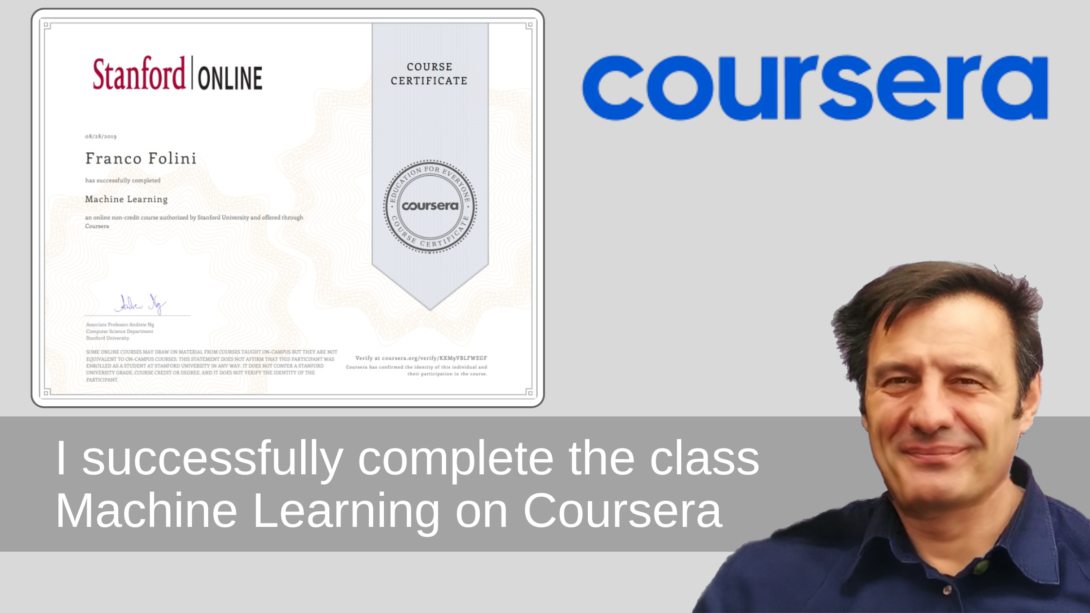 I successfully completed the Coursera Machine Learning online course ...
