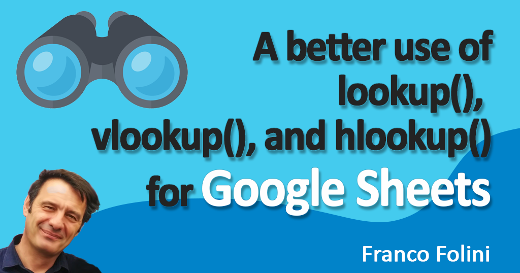 A better use of lookup(), vlookup(), and hlookup() with examples for ...