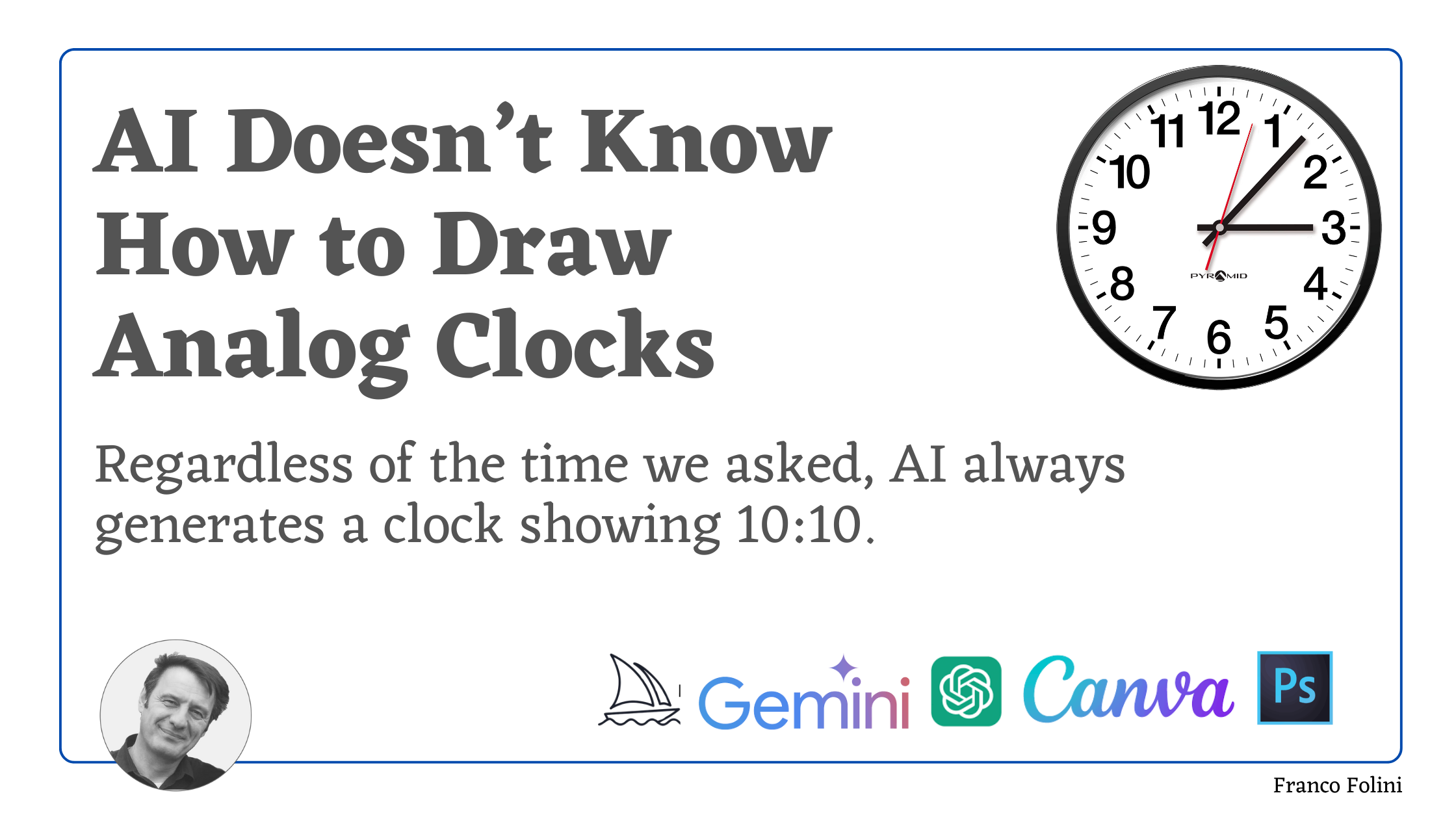 AI Doesn't Know How to Draw an Analog Clock - Franco Folini Blog
